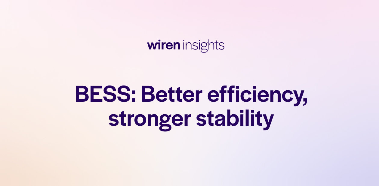 BESS: Better efficiency, stronger stability - Wiren