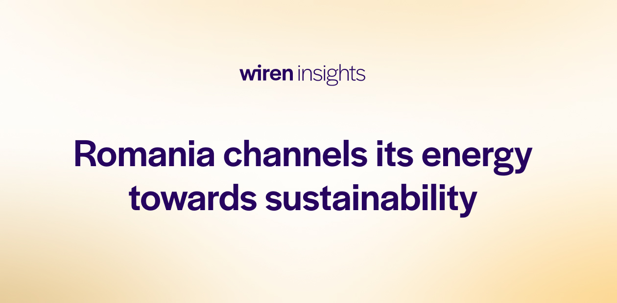 Romania channels its energy towards sustainability - Wiren